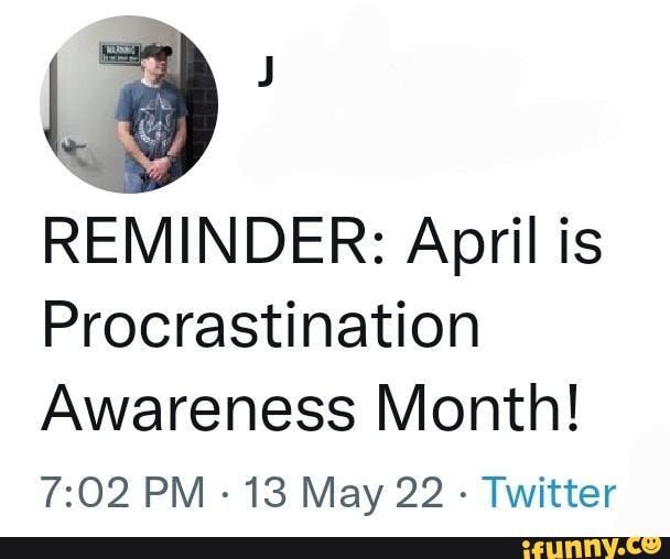 The later in the year you post this, the funnier it is. - REMINDER ...