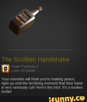The Scottish Handshake Team Fortress 2 Level 10 Bottle Your enemies ...