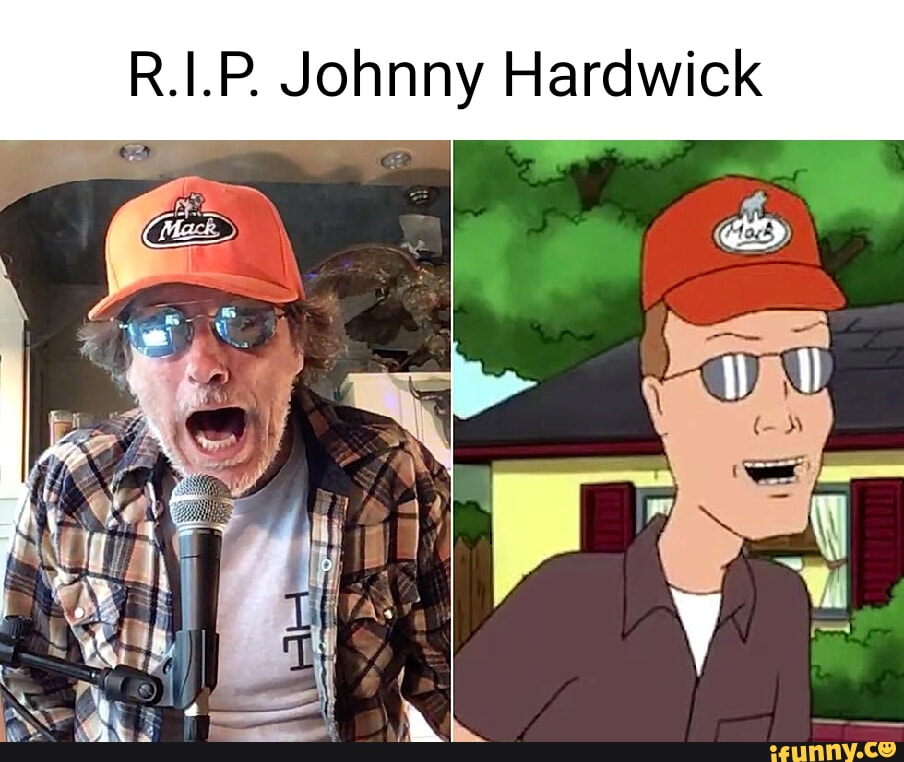 R.I.P. Johnny Hardwick - iFunny Brazil