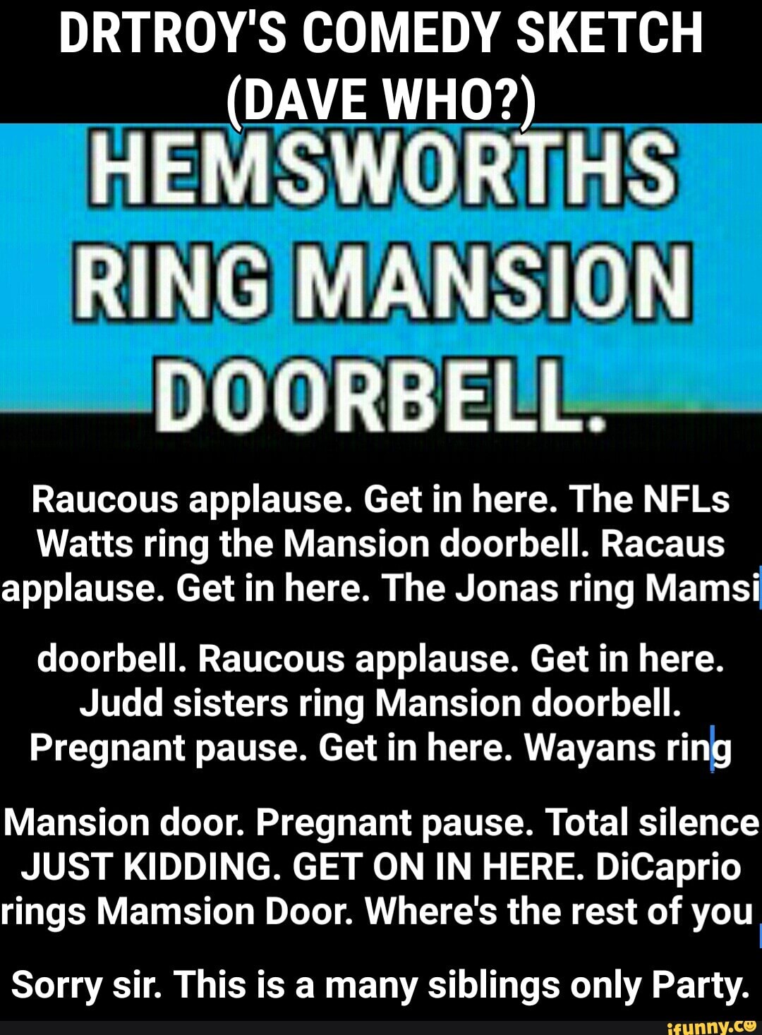 DRTROY'S COMEDY SKETCH (DAVE WHO?) HEMSWORTHS RING MANSION DOORBELL ...