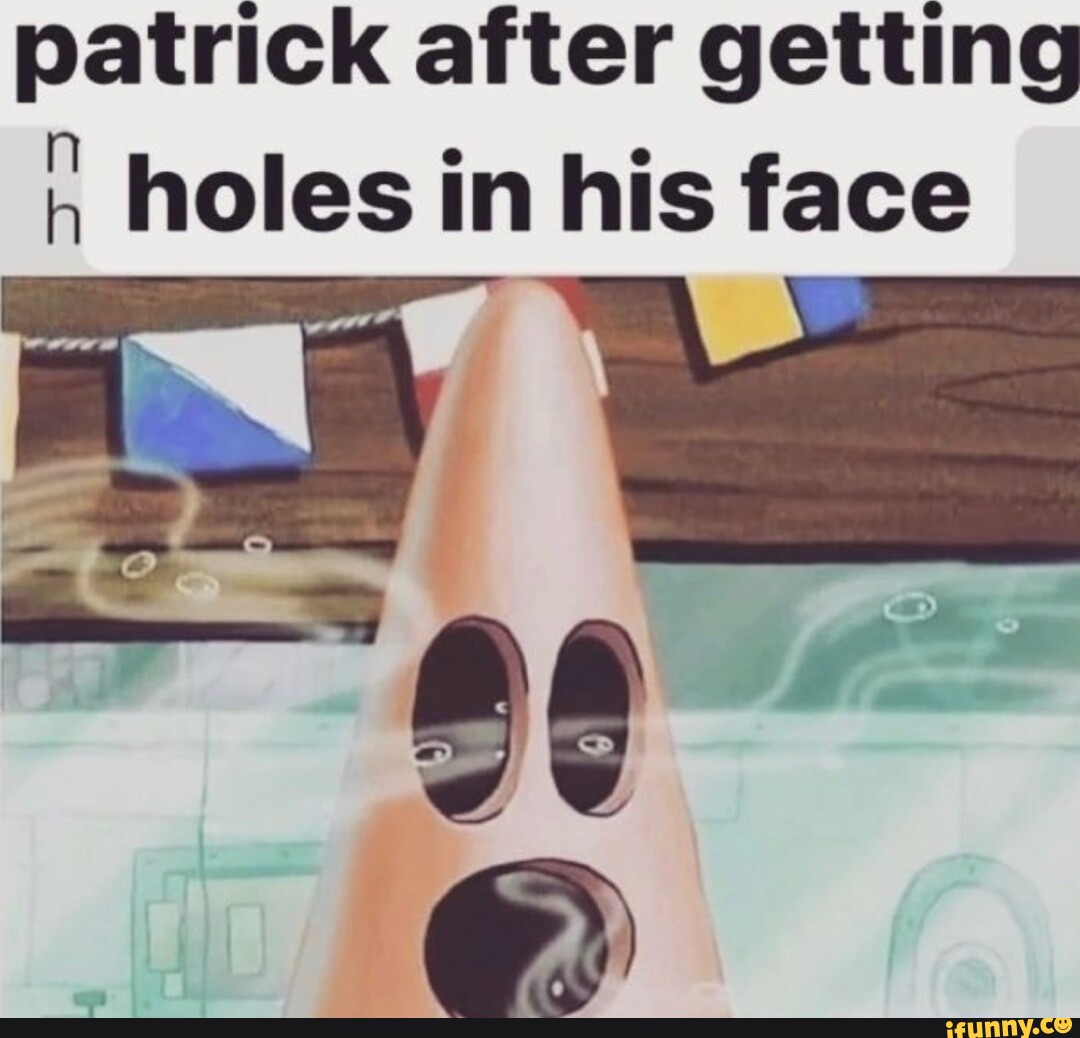 Patrick Face Meme