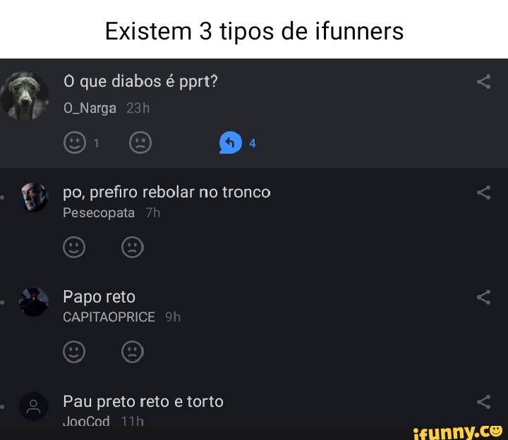 Existem 3 tipos de ifunners O que diabos é pprt? O. Narga oo po ...