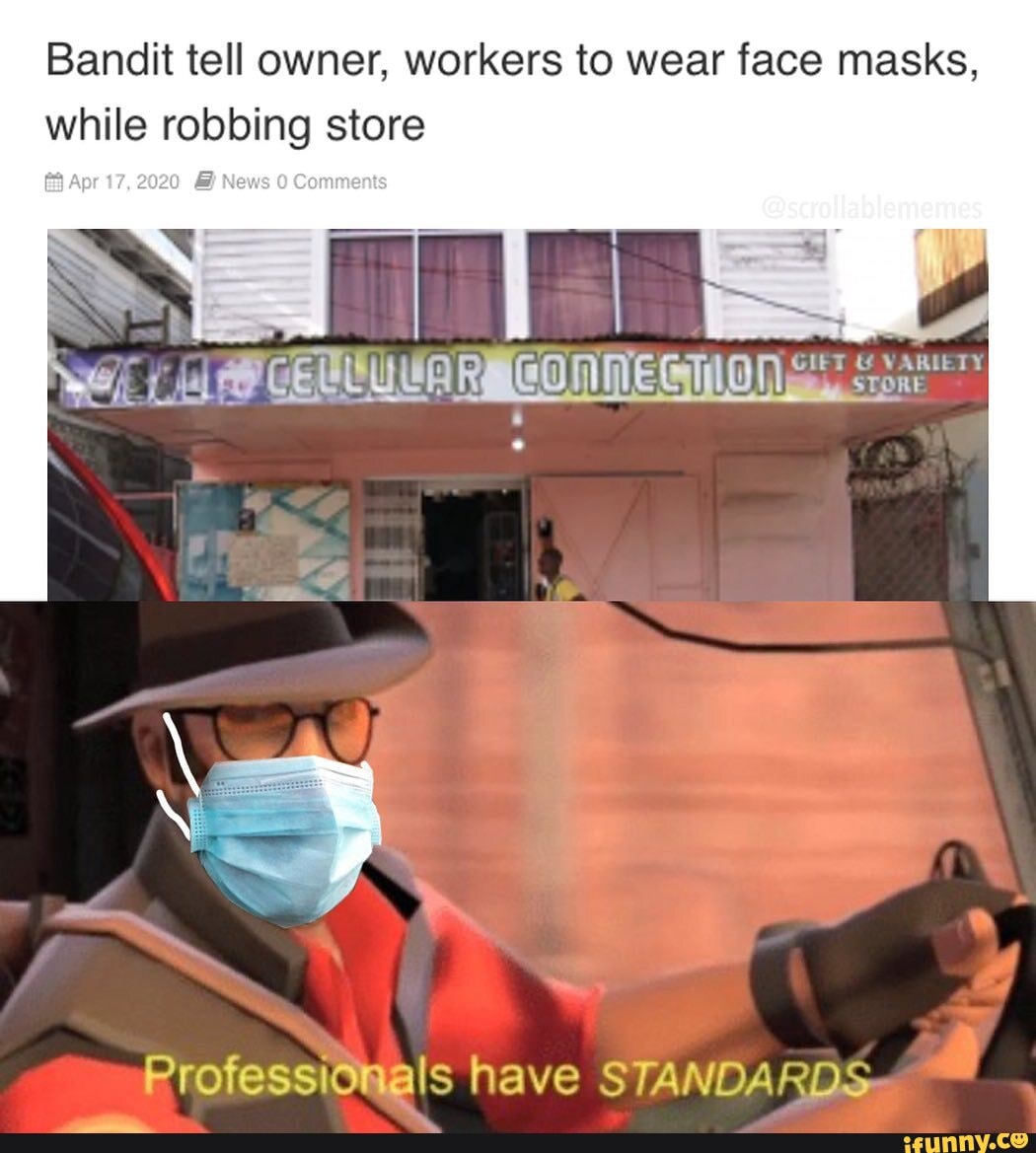 Bandit tell owner, workers to wear face masks, while robbing store ...