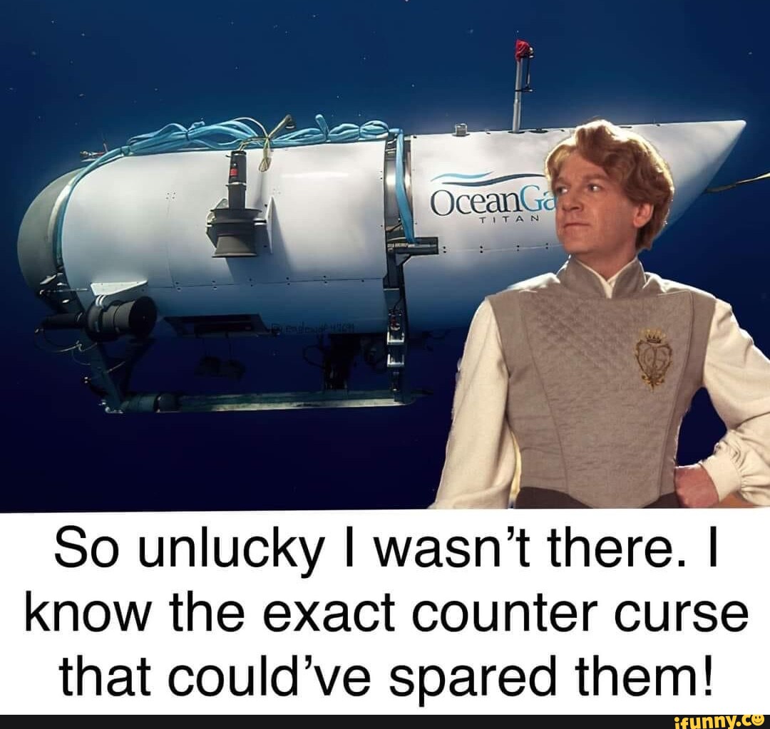 So unlucky I wasn't there. I know the exact counter curse that could've ...