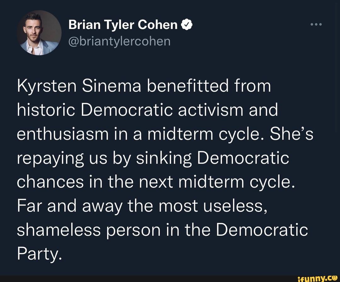 Brian Tyler Cohen @ Kyrsten Sinema benefitted from historic Democratic ...