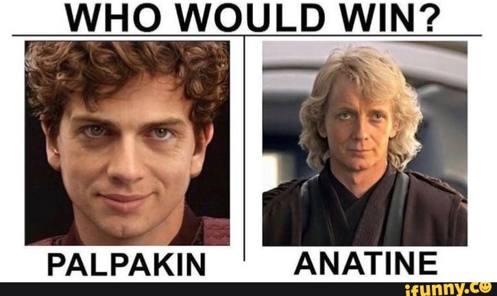 WHO WOULD WIN? PALPAKIN ANATINE - iFunny Brazil