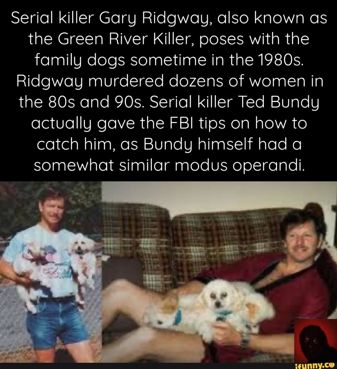 Serial killer Gary Ridgway, also known as the Green River Killer, poses ...